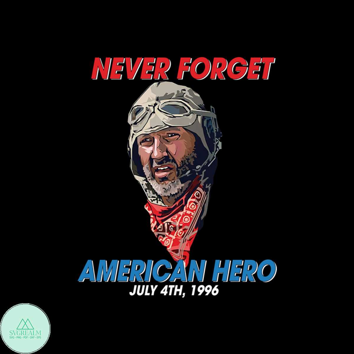 Gear Never Forget American Hero July 4th 1996 svg, independe | Inspire ...