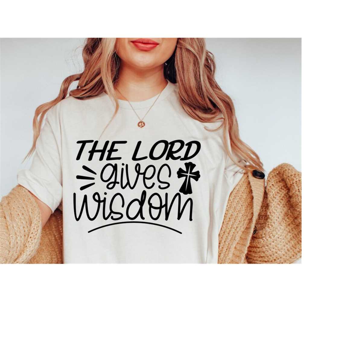 The Lord Gives Wisdom SVG Cut File, Christian Quotes Svg, Re | Inspire ...