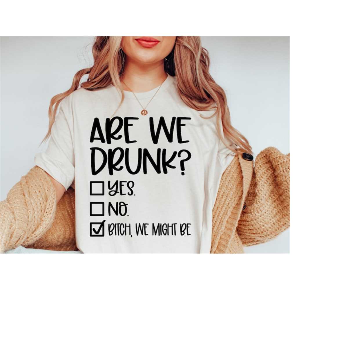 Are We Drunk SVG, Girls Weekend Svg, Bff Svg, Silhouette, Cr | Inspire ...