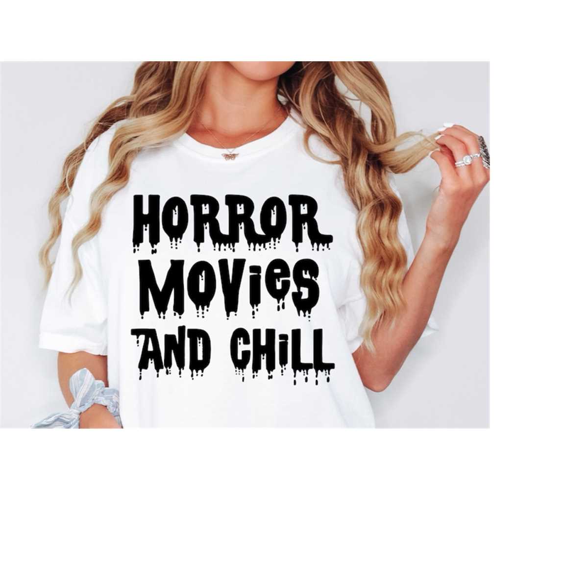 Horror Movies and Chill SVG PNG PDF, Horror Movies Svg, Funn | Inspire ...