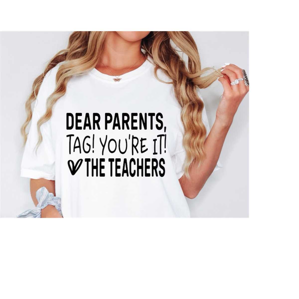 Dear Parents Tag You're It SVG, Teacher Svg, Teacher Life Sv - Inspire ...