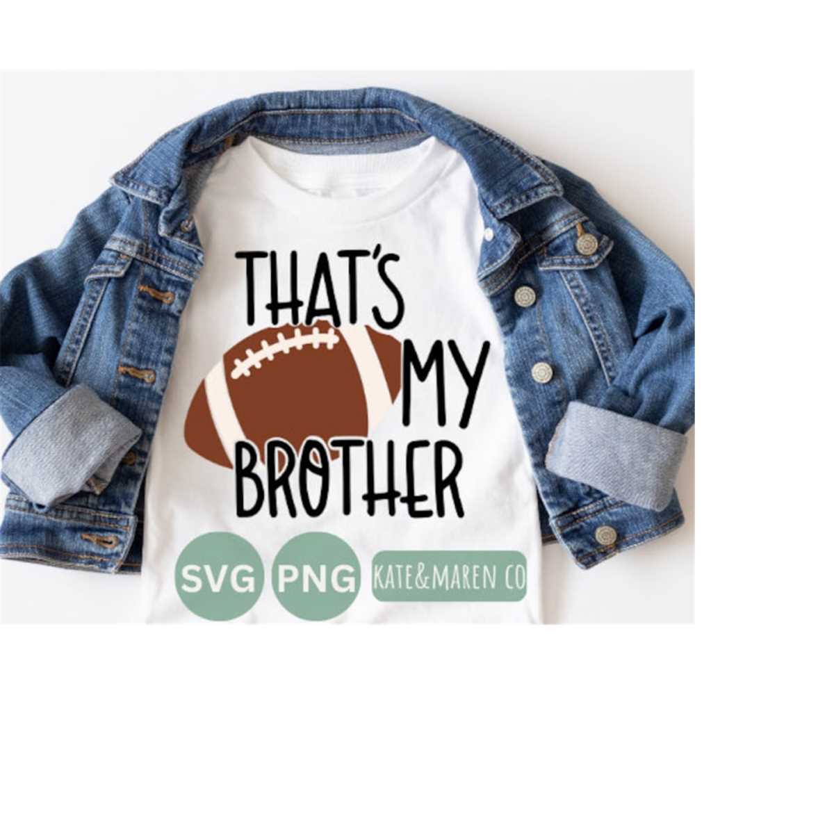 football brother svg, football bro svg, that's my brother fo | Inspire ...