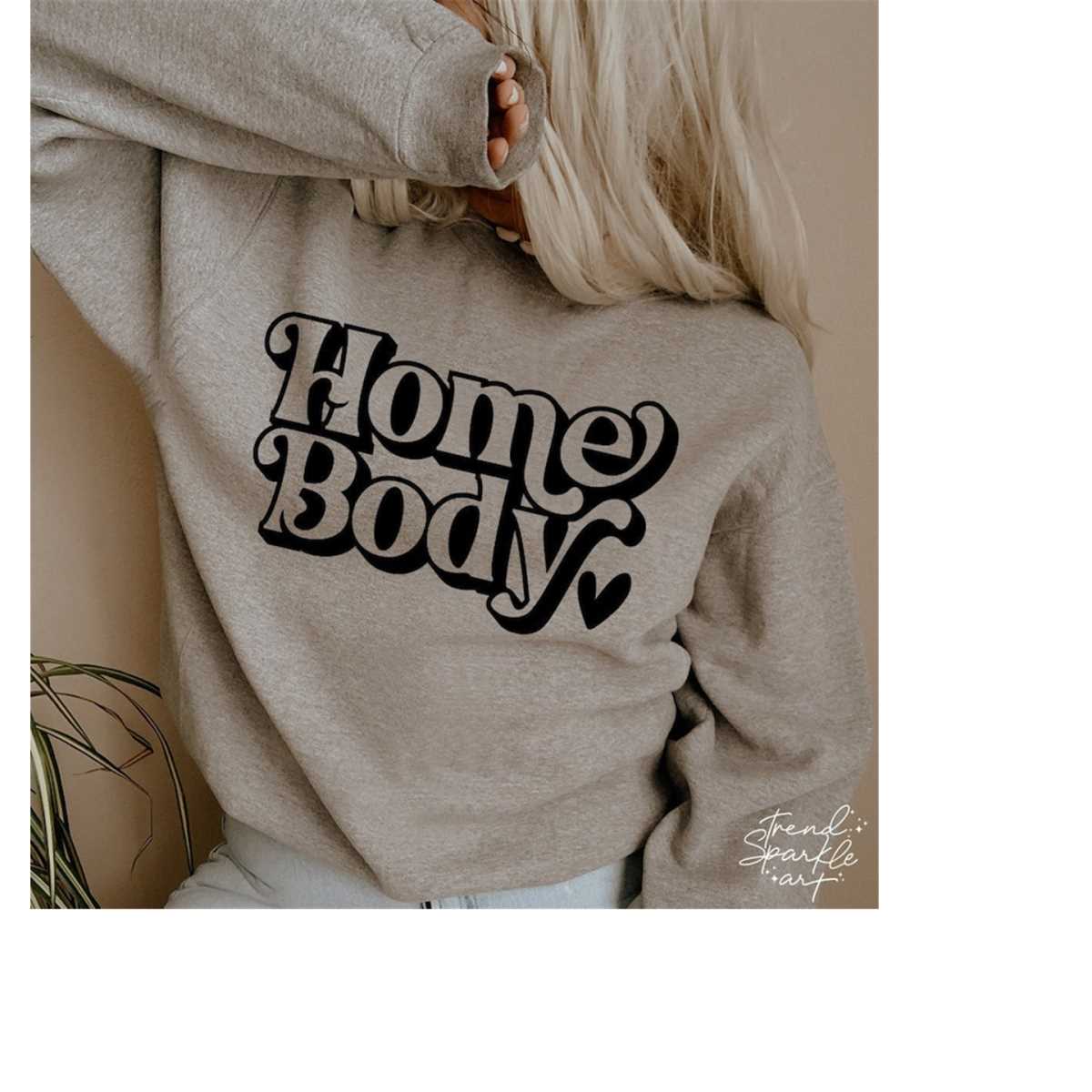 Homebody SVG,Mom Mode Svg,Mom Life Svg,Indoorsy Svg,Weekend - Inspire ...