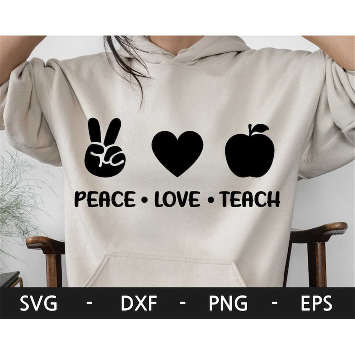 Peace Love Teach svg, Teaching svg, Teacher svg, Teacher Gif - Inspire ...