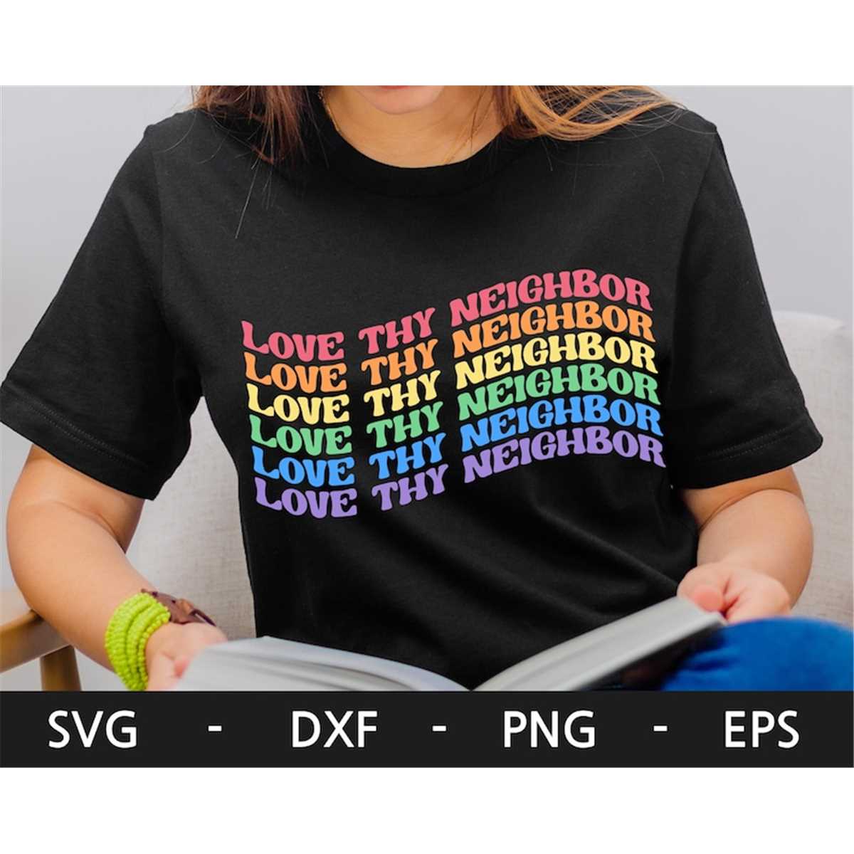 Love Thy Neighbor svg, LGBT svg, LGBTQ Rainbow svg, Quotes s | Inspire ...