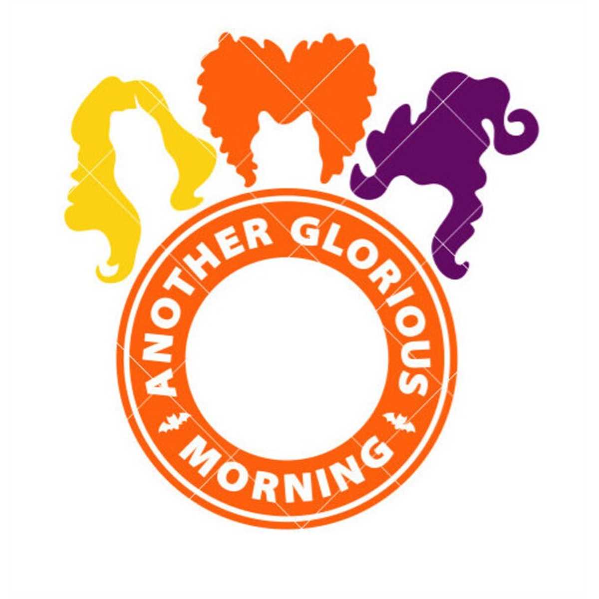 Another Glorious Morning Svg, Hocus Pocus Svg | Inspire Uplift