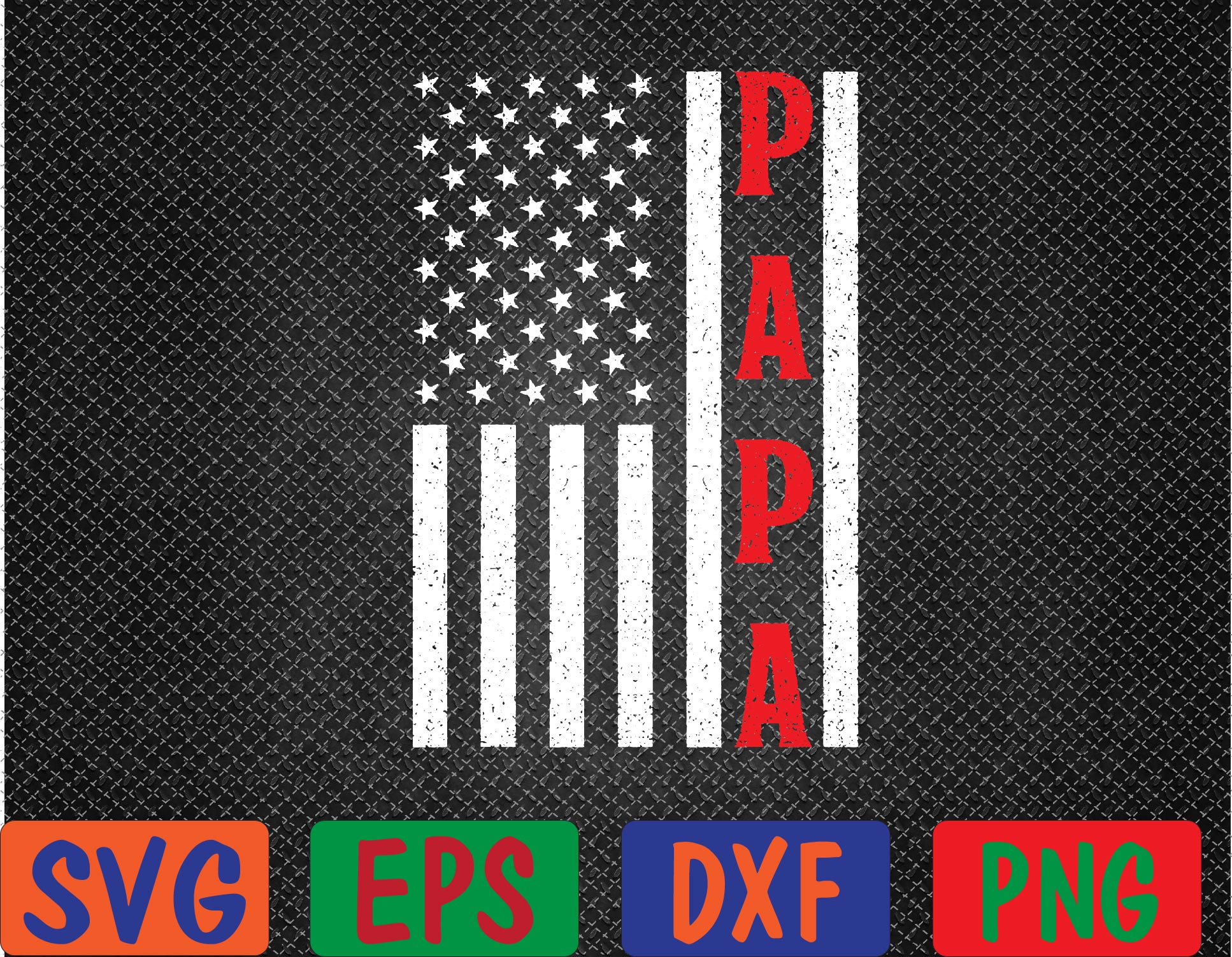 Mens Proud Papa American Flag Fathers Day Svg, Eps, Png, Dxf - Inspire ...