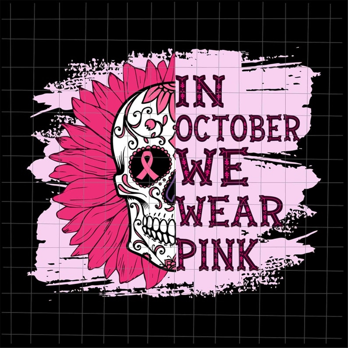 In October We Wear Pink Svg, Pink Sugar Skull Svg, Sugar Sku | Inspire ...