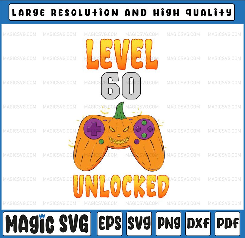 Level 60 Unlocked Birthday Png, 60th Birthday Boy Gamer Png - Inspire ...