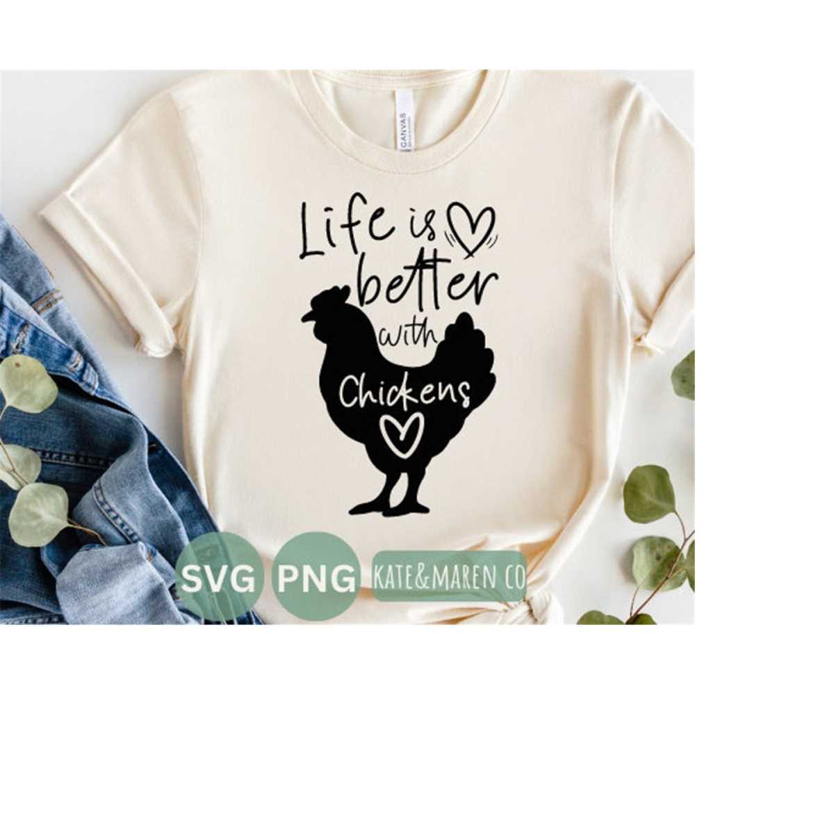 chickens svg, life is better with chickens png, chicken cric | Inspire ...