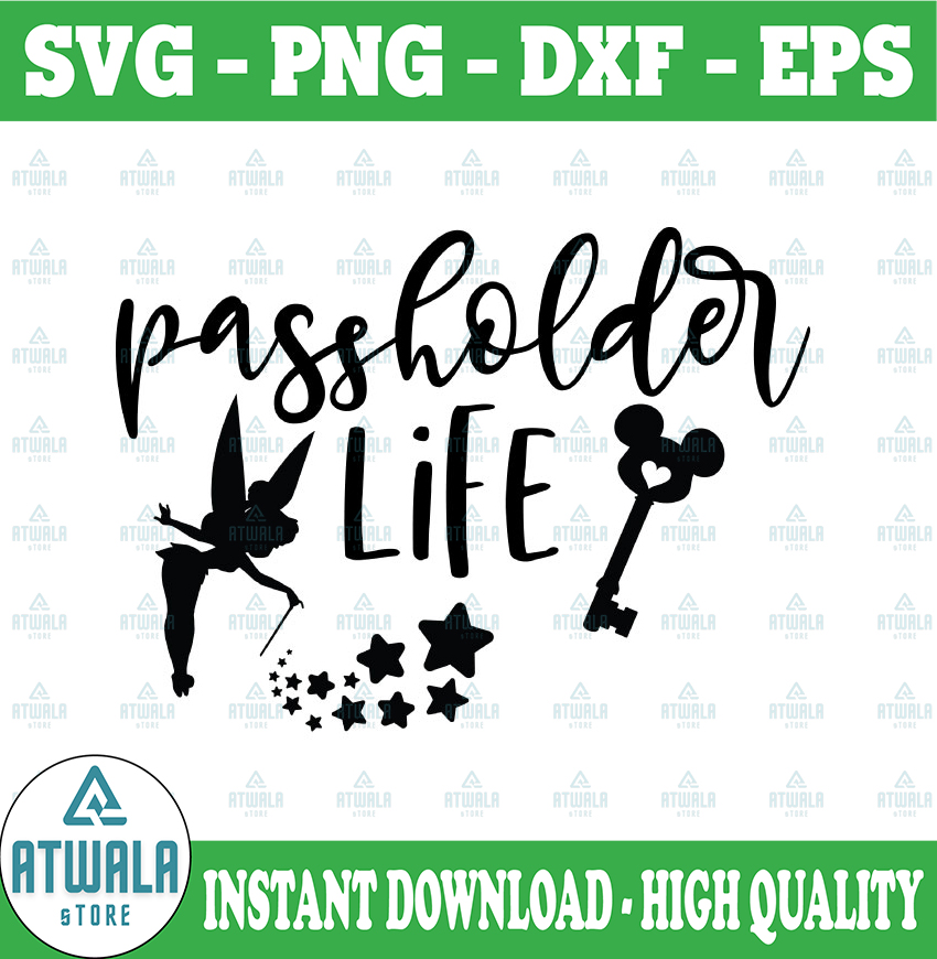 Passholder life svg, dxf, png, TinkerBell svg, Disney cricut | Inspire ...
