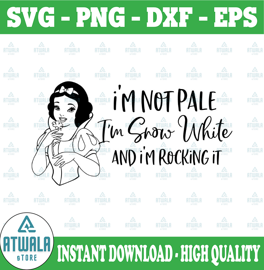 I'm not pale I'm Snow White and I'm rocking it svg, Snow whi - Inspire ...