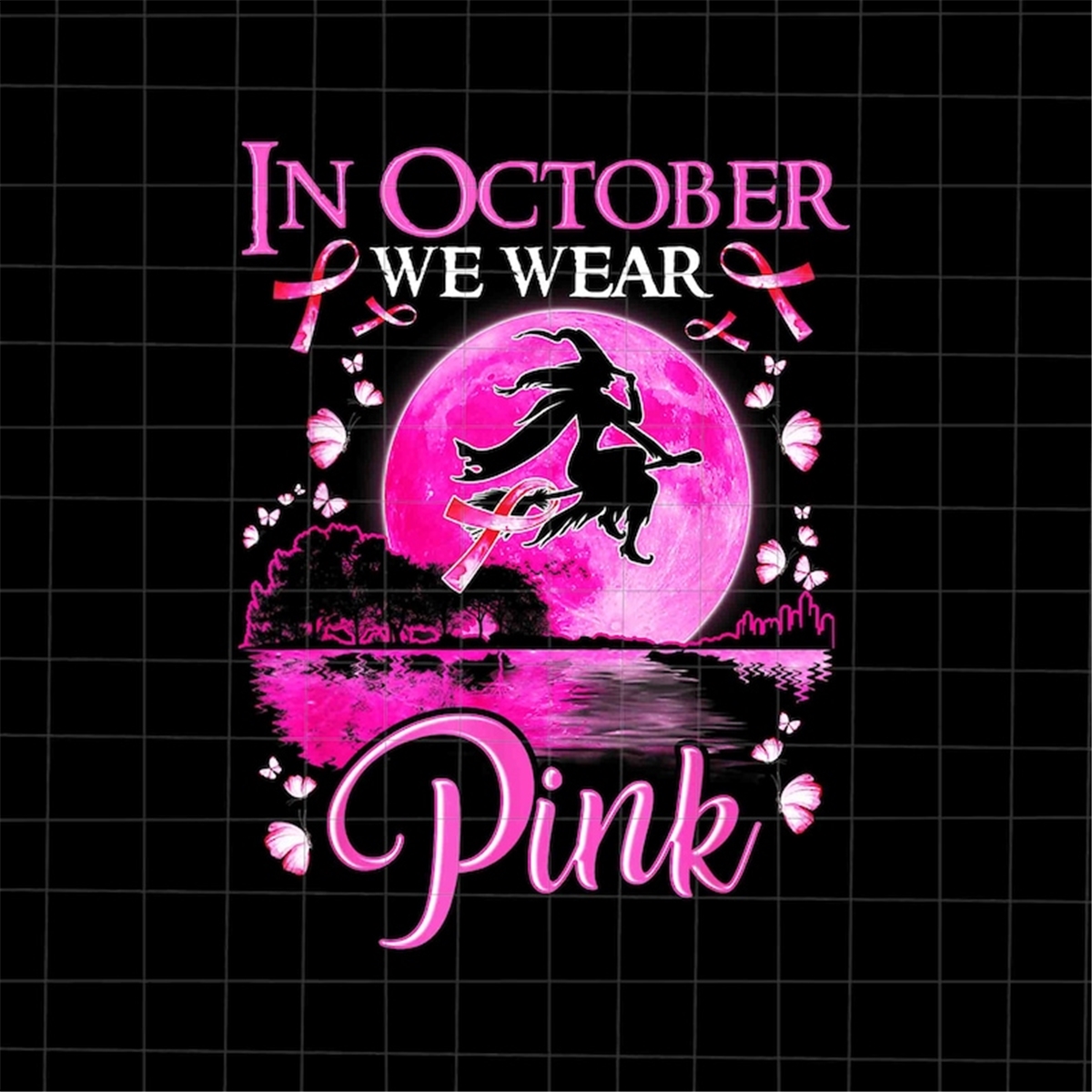 In October We Wear Pink Png, Witch Halloween Breast Cancer P - Inspire ...