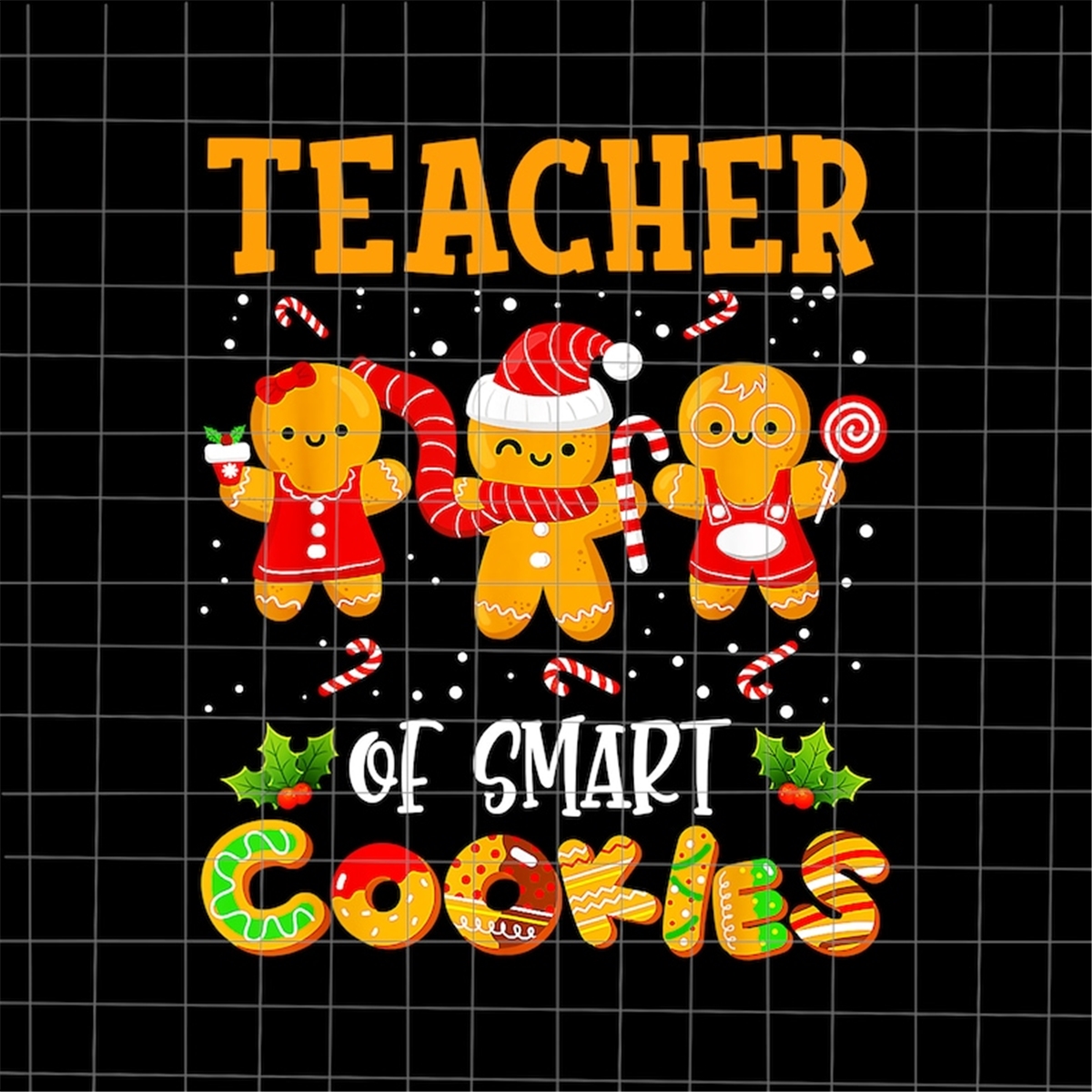 Teacher Of Smart Cookies Png, Christmas Teacher Png, Christm - Inspire ...