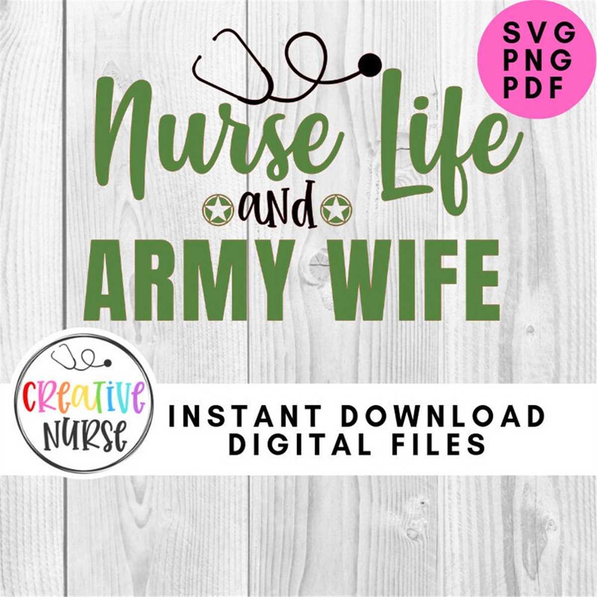 instant download cut file / Nurse Life and Army Wife / svg | Inspire Uplift