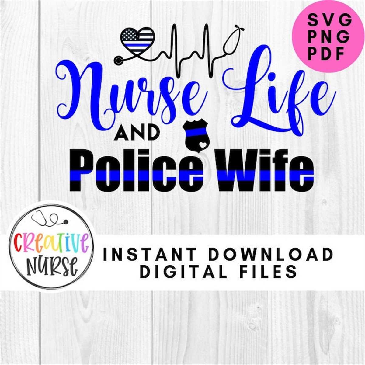 Instant Download Cut File SVG / Nurse Life and Police Wife / | Inspire ...
