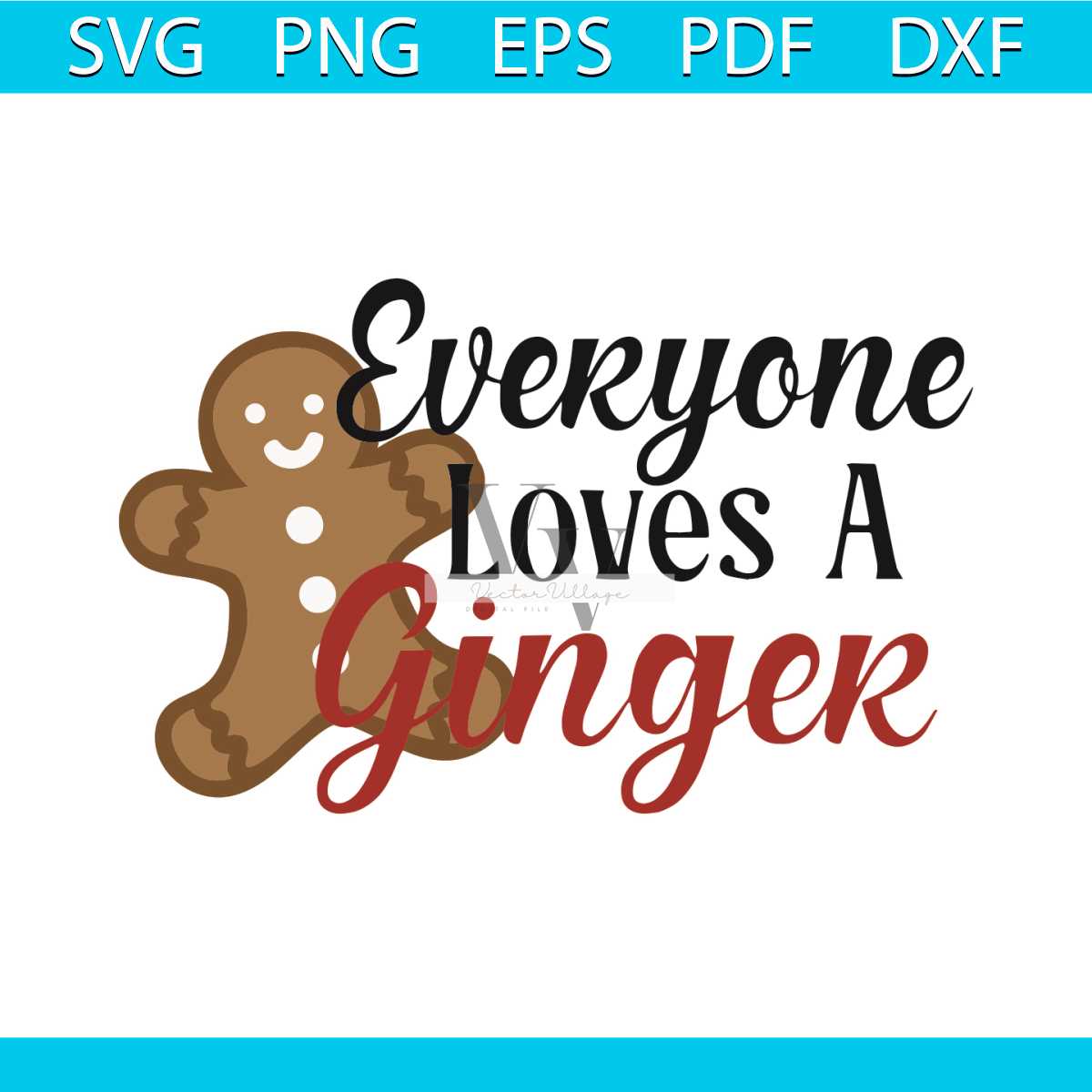 Everyone Loves A Ginger Svg, Christmas Svg, Ginger Svg, Ging | Inspire ...