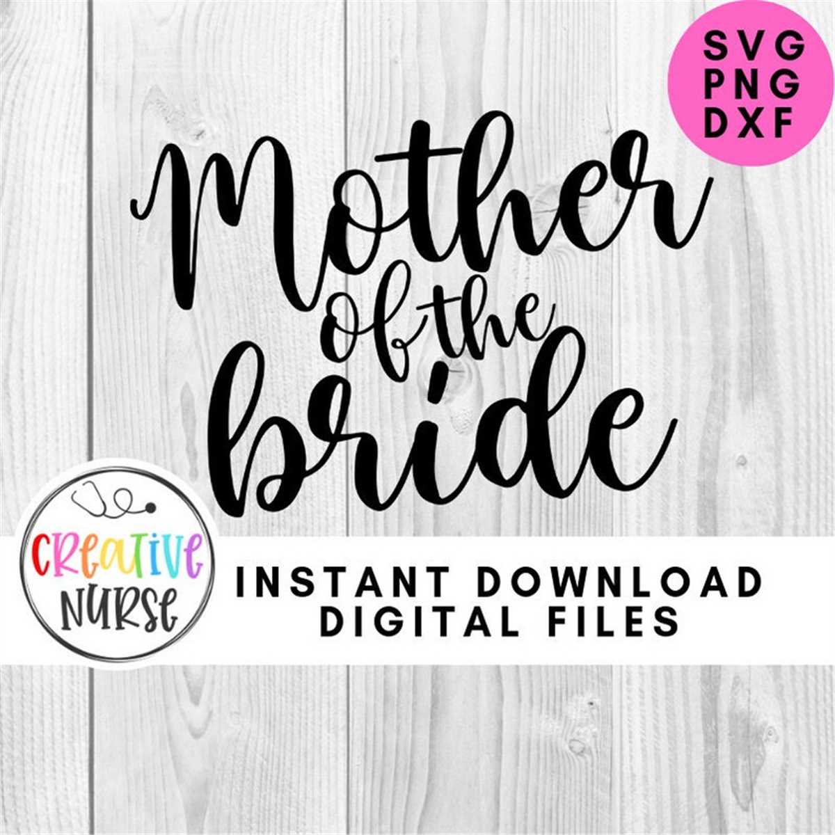 Instant Download Cut File / Mother of the Bride SVG / svg p | Inspire ...