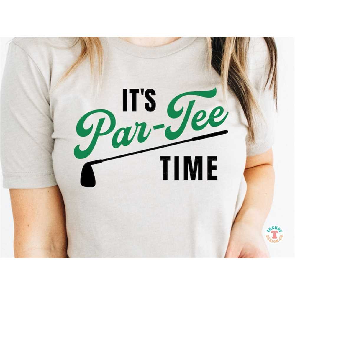 It's Par-Tee Time SVG, PNG, Golfing Svg, Golfer Svg, Funny G | Inspire ...