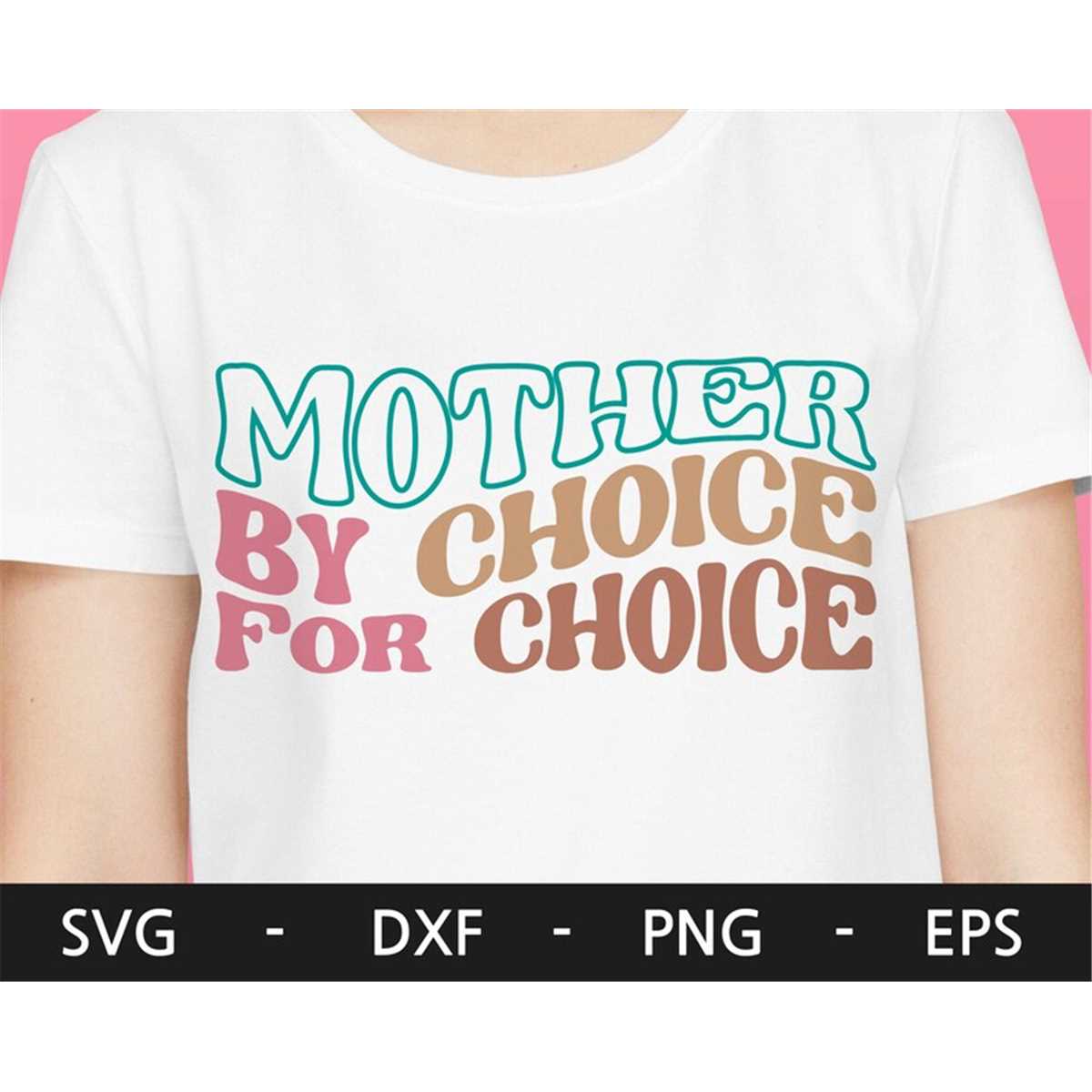 Mother By Choice For Choice svg, Pro Choice svg, Retro Women - Inspire ...