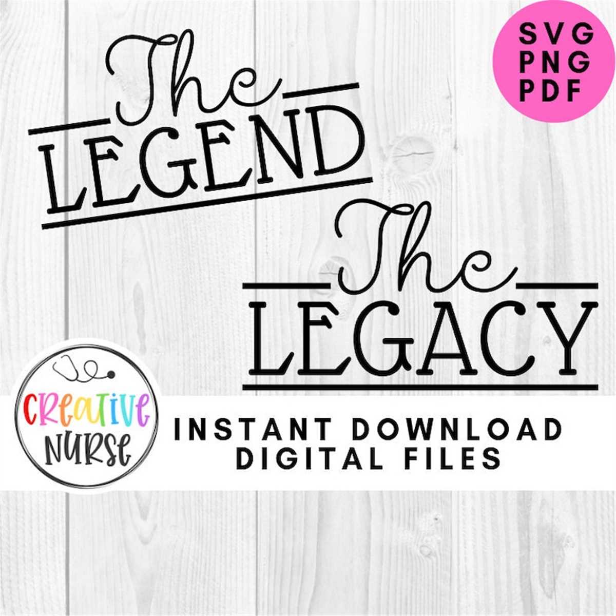 Instant Download Cut File / The Legend and The Legacy / svg | Inspire ...