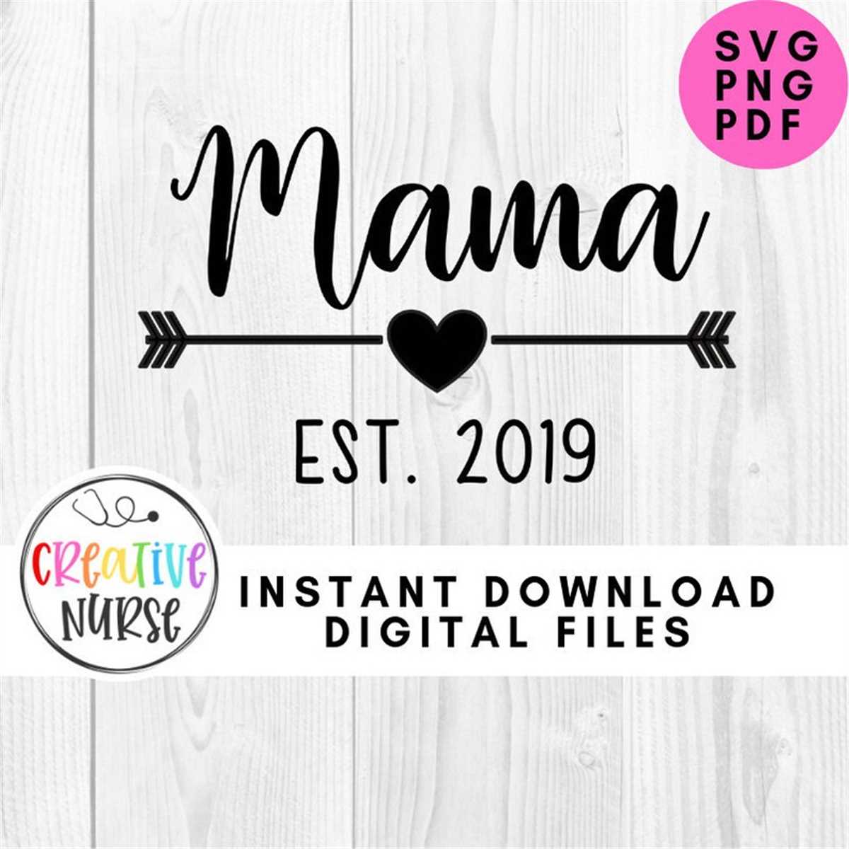 Instant Download Cut File SVG / Mama Est. 2019 / svg pdf pn | Inspire ...