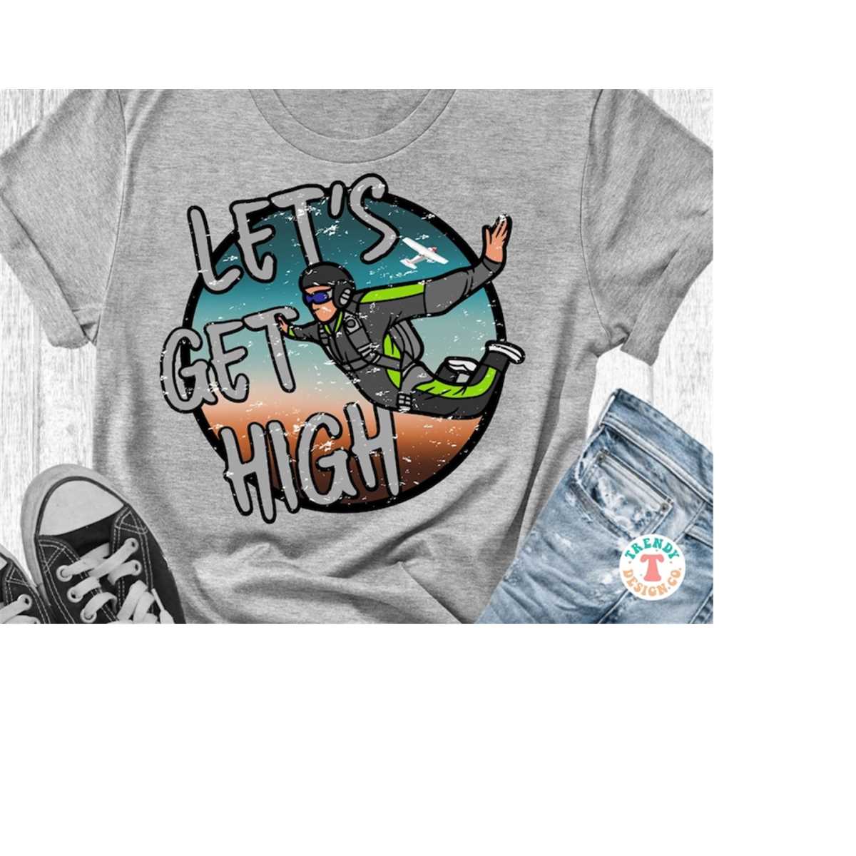 Skydiving PNG, Distressed & Solid, Let's Get High, Skydiving | Inspire ...
