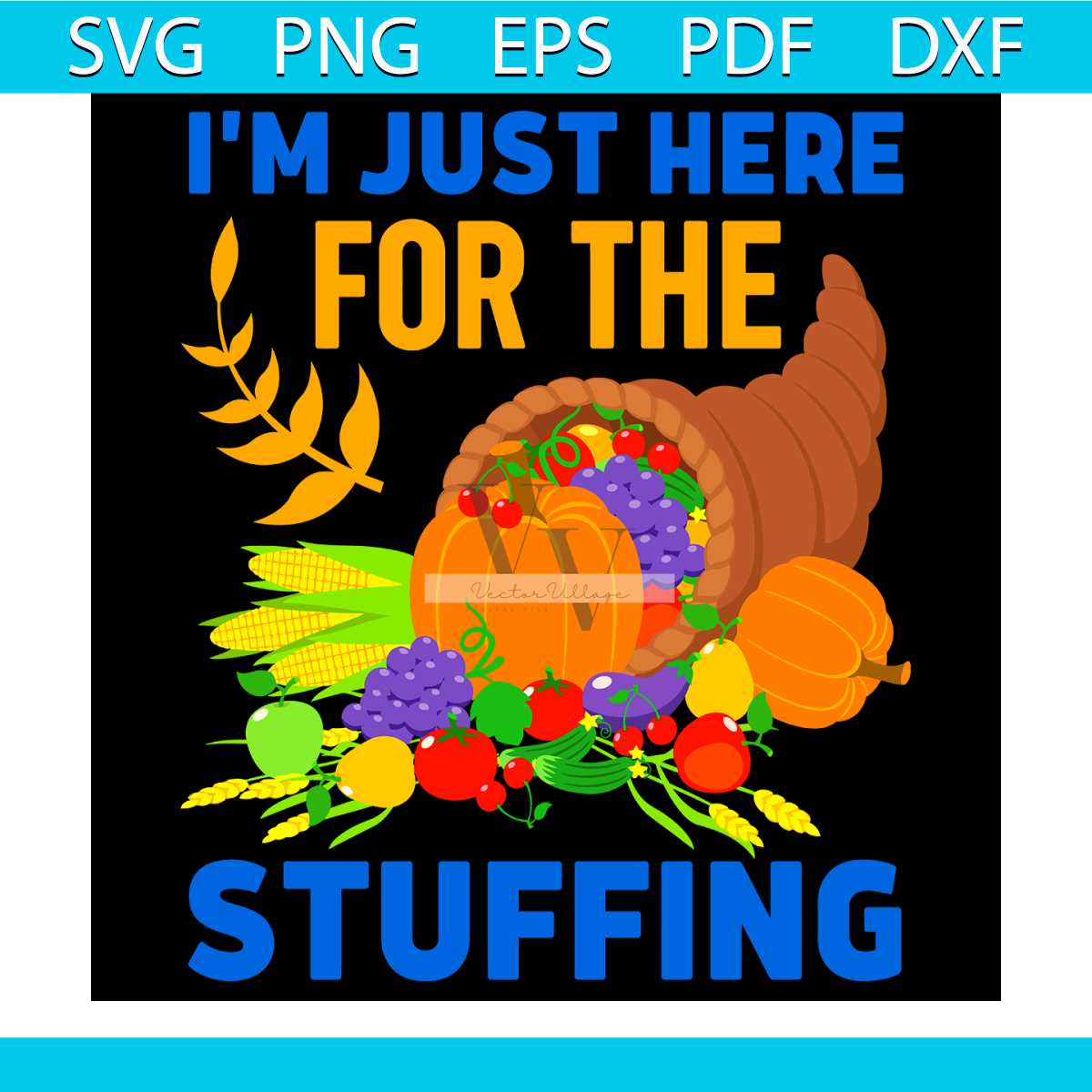 I'm Just Here For The Stuffing Svg, Thanksgiving Svg, Thanks - Inspire ...