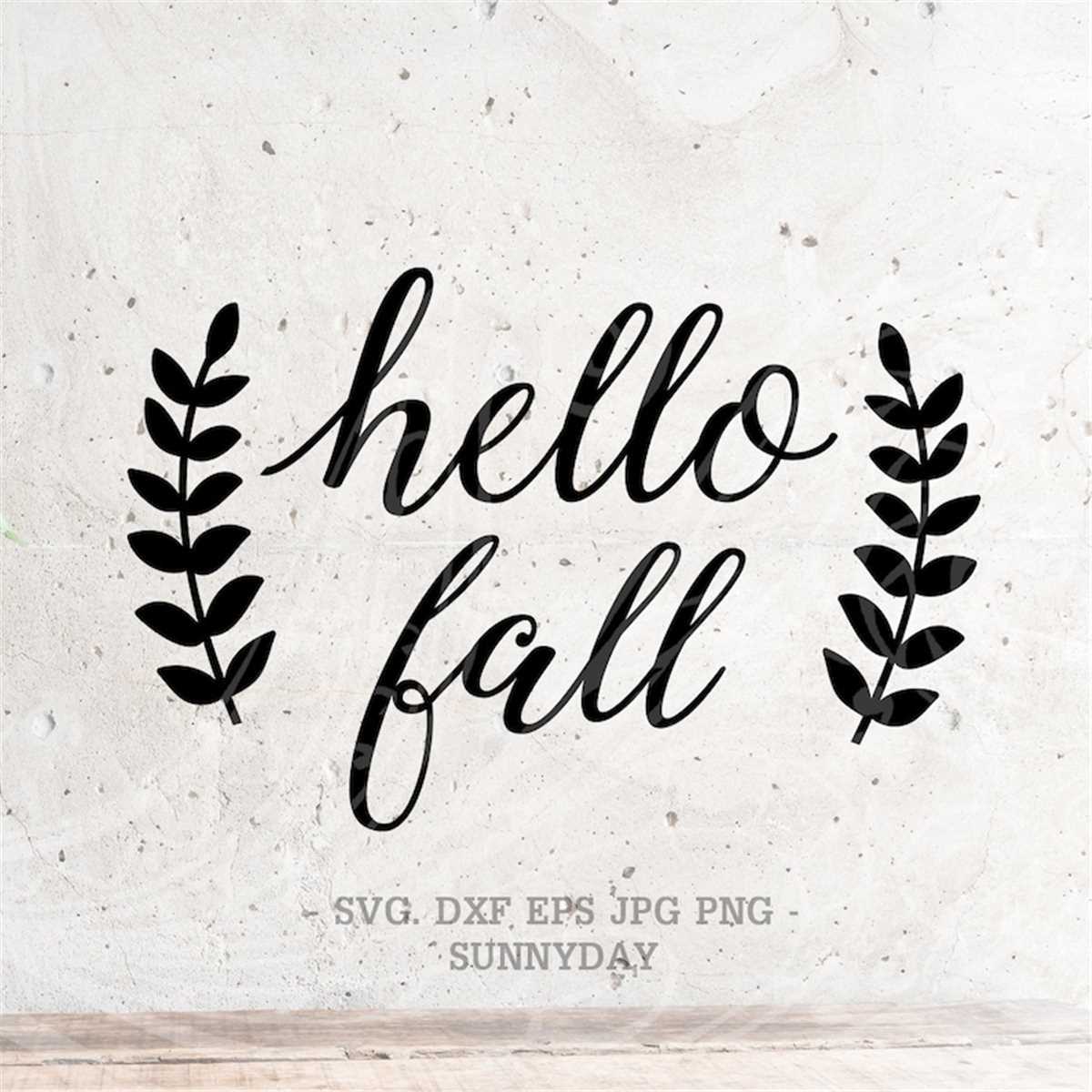 Hello Fall SVG, Fall Svg File DXF Silhouette Print Vinyl Cri | Inspire ...