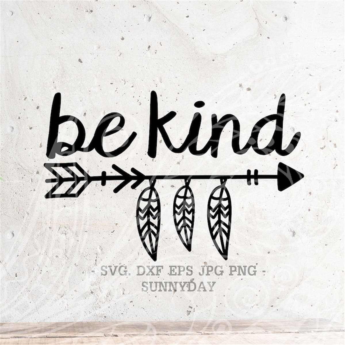 Be Kind SVG File DXF Silhouette Print Vinyl Cricut Cutting S | Inspire ...