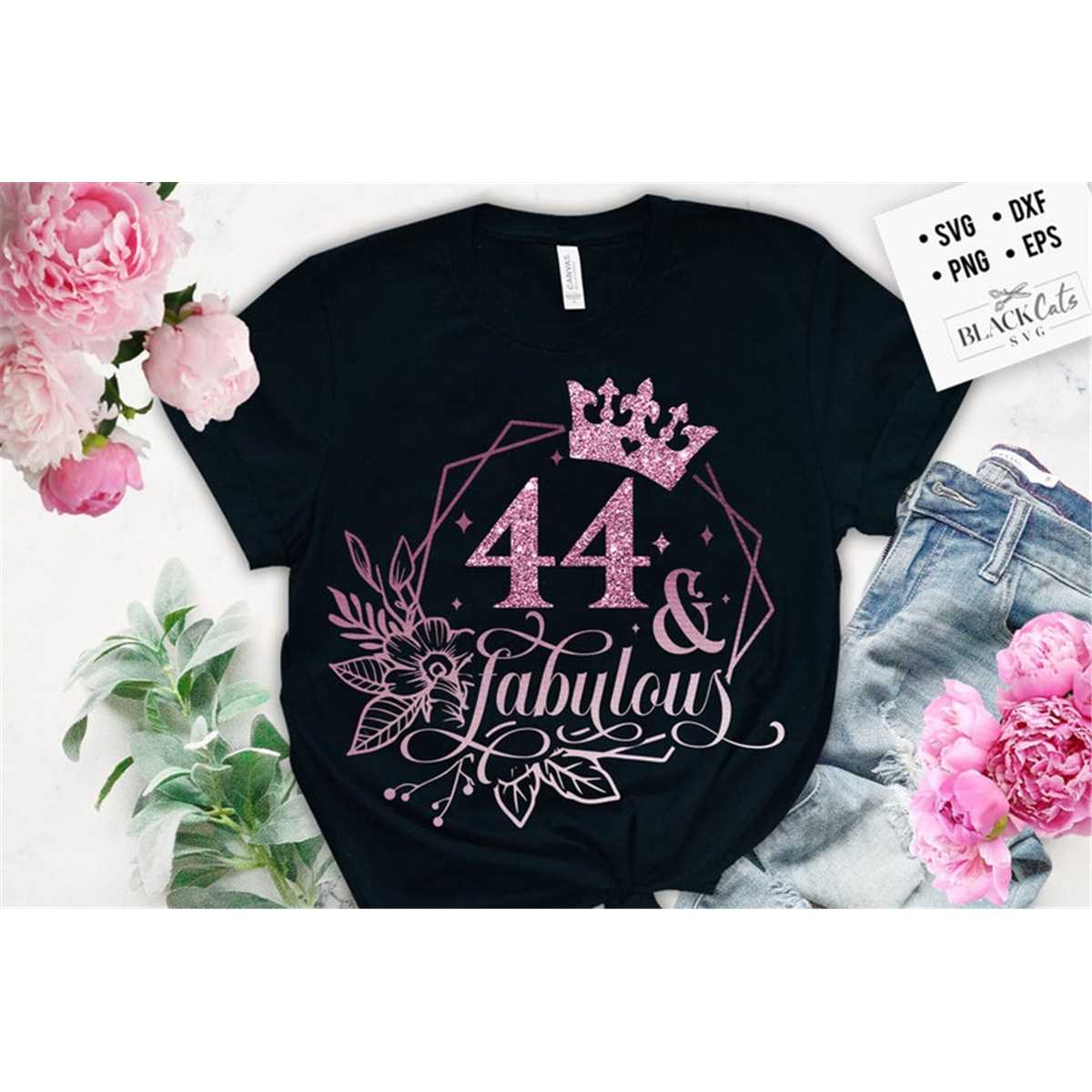 44 and fabulous SVG, 44th Birthday, 44 Fabulous Cut File, 44 | Inspire ...