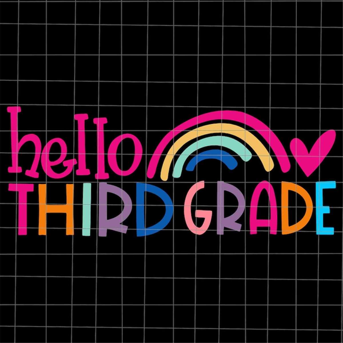 Hello Third Grade Rainbow Svg, 3rd First Day Of School Svg, | Inspire ...