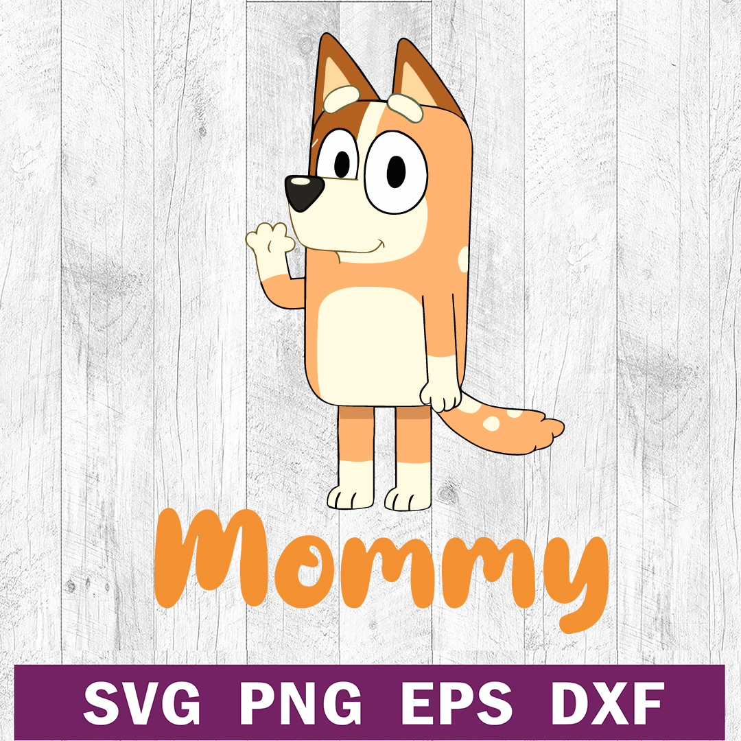 Chilli Heeler mommy SVG PNG DXF file, Bluey character SVG, B - Inspire ...