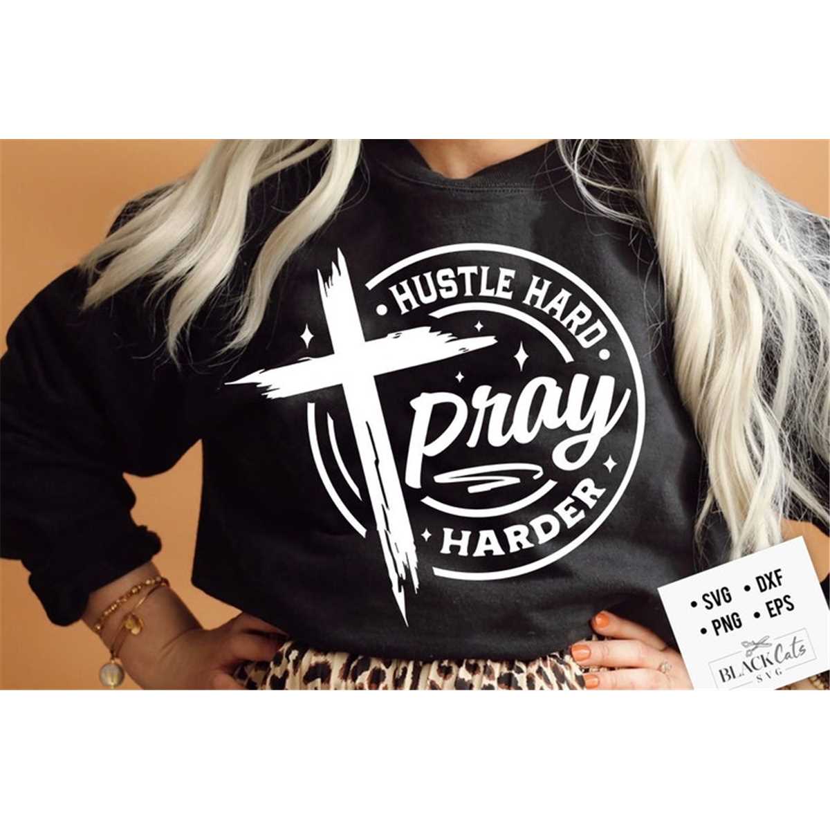 Hustle hard pray harder svg, prayer svg, Faith svg, Pray sv | Inspire ...