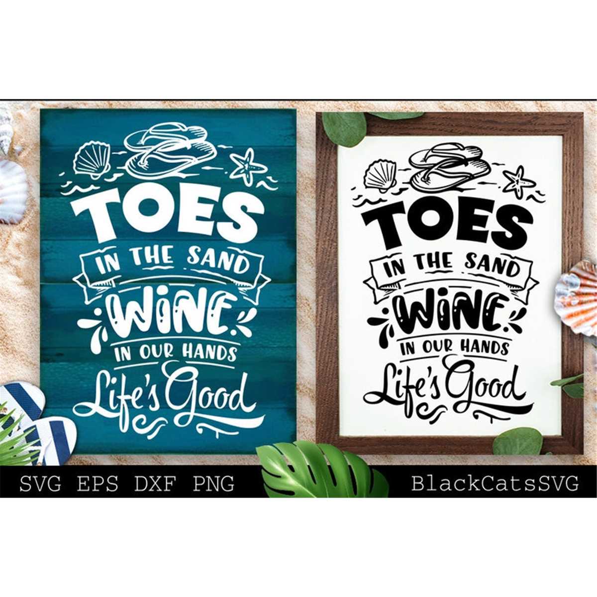 Toes in the sand wine in our hands svg, Beach svg, Summer sv | Inspire ...