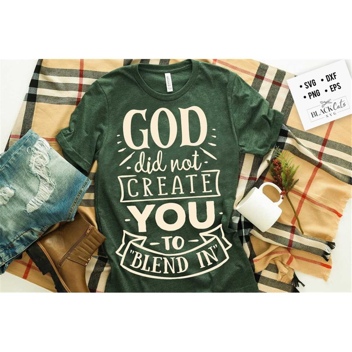 God did not create you to blend in svg, Bible svg, Bible ver | Inspire ...