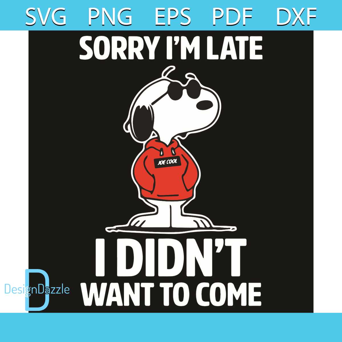 Sorry I am Late I Did not Want To Come Svg, Trending Svg, Sn | Inspire ...