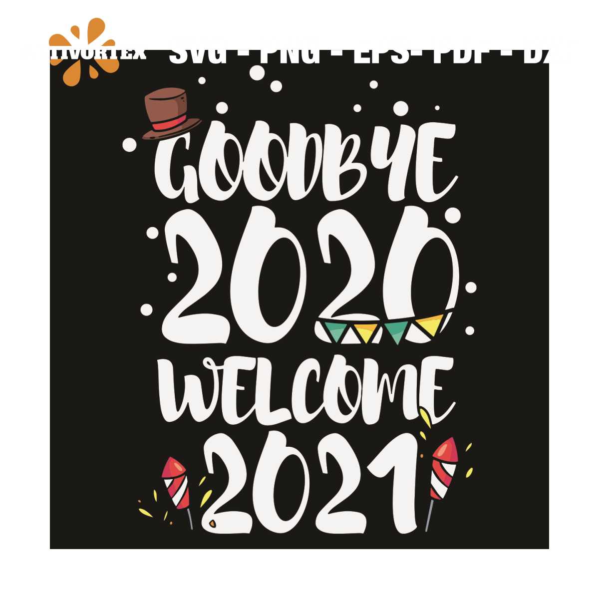 Goodbye 2020 Welcome 2021 Svg, Trending Svg, Goodbye 2020 Sv | Inspire ...