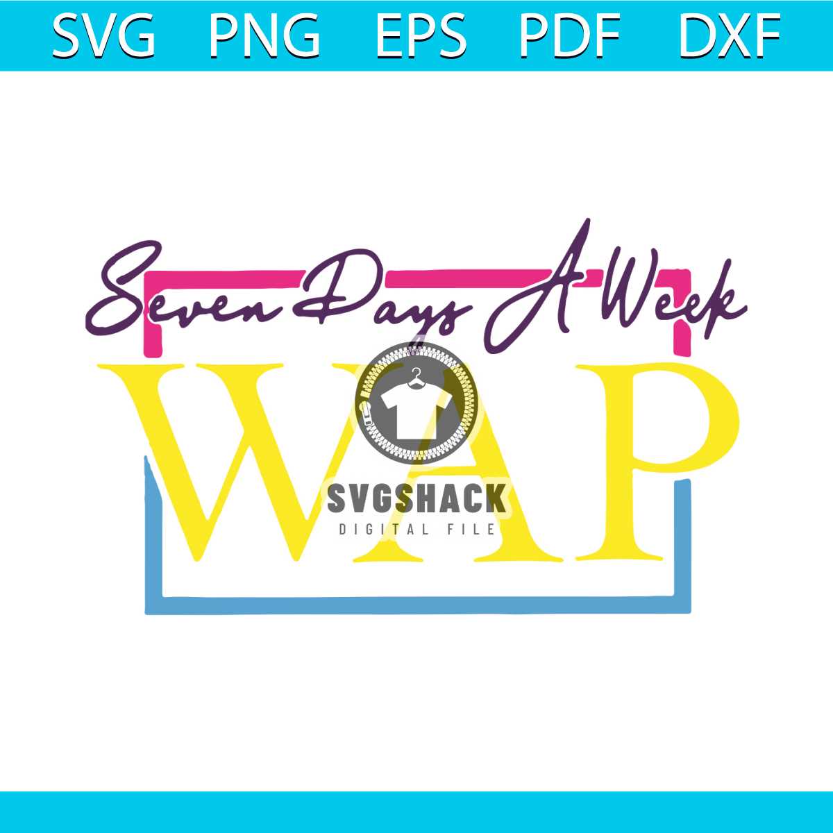 Seven Days A Week WAP Svg, Trending Svg, Wap Svg, Cardi B Sv | Inspire ...