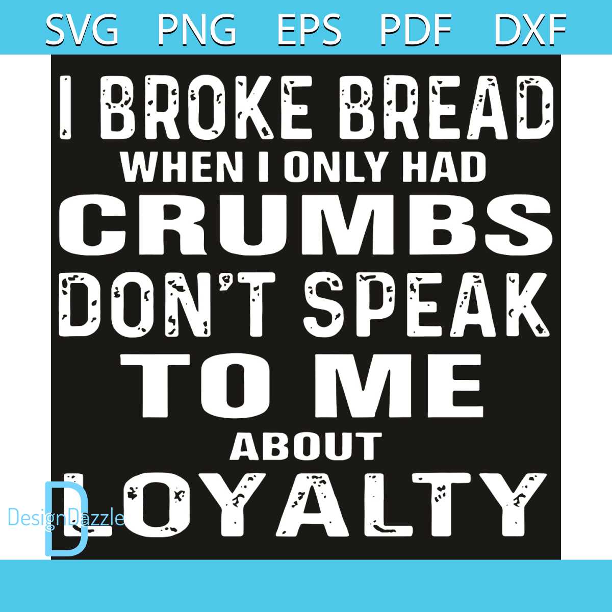 I Broken Bread When I only Had Crumbs Svg, Trending Svg, I B | Inspire ...