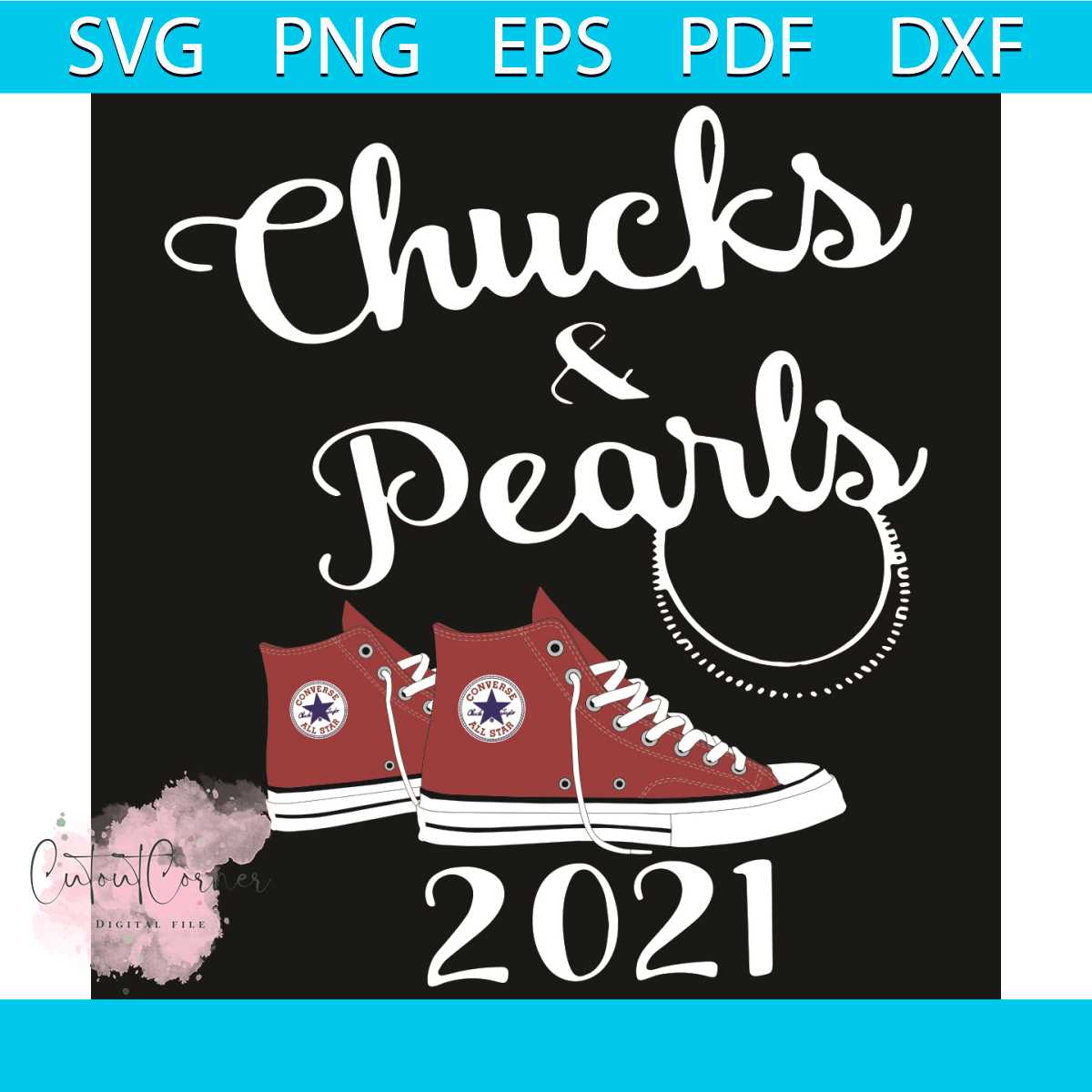 Chuck And Pearls 2021 Svg, Trending Svg, Chucks and Pearls S | Inspire ...