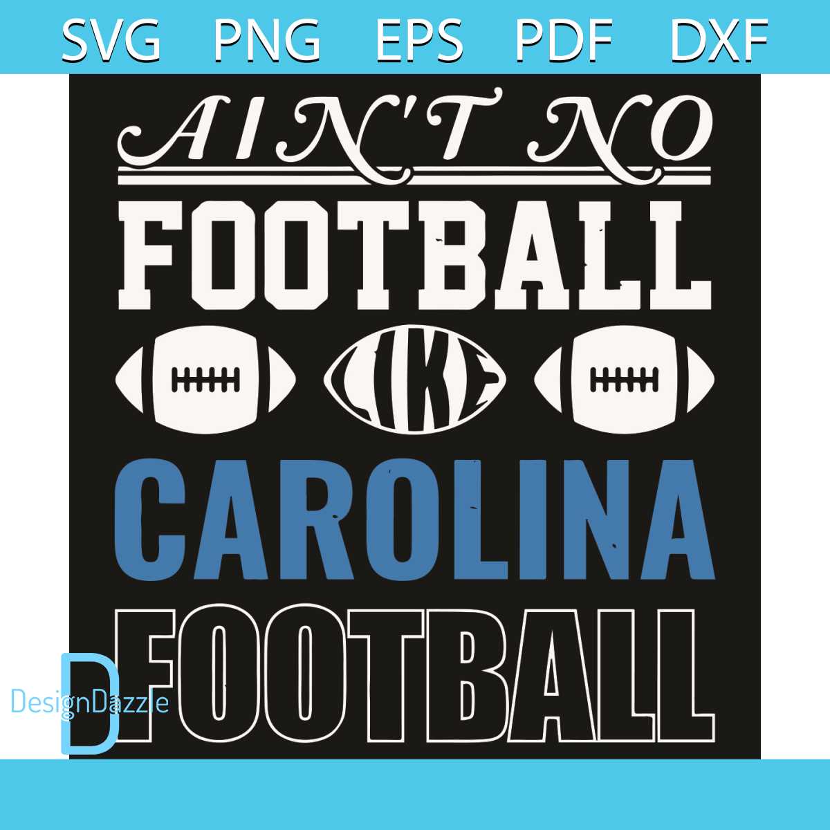 Aint No Football Like Carolina Football Svg, Sport Svg, Caro | Inspire ...