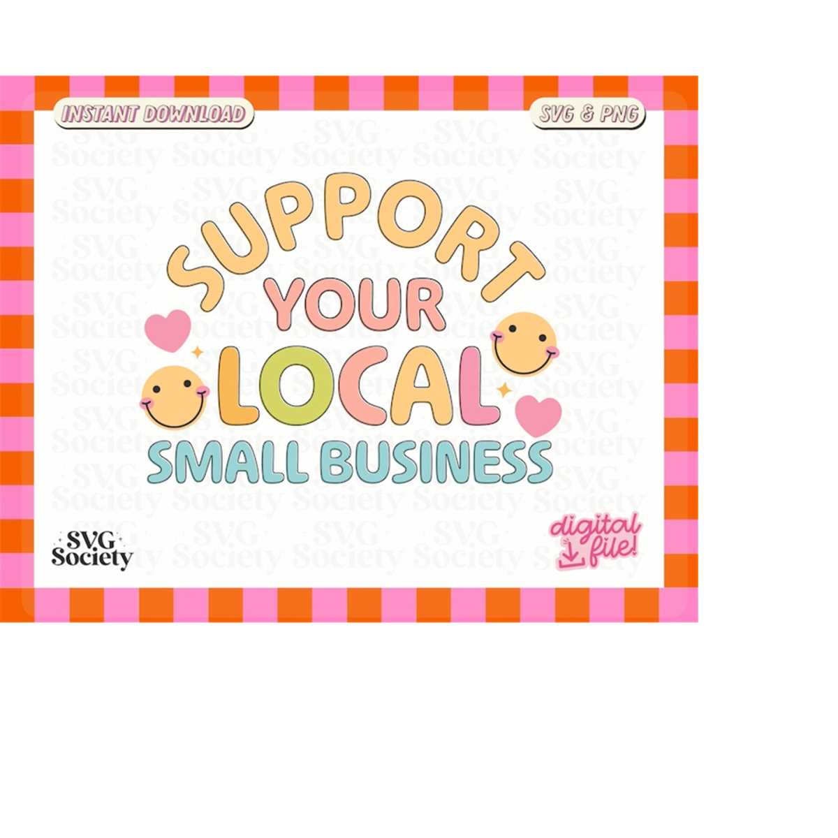Support Your Local Business SVG, Small Biz Svg, Small Busine | Inspire ...
