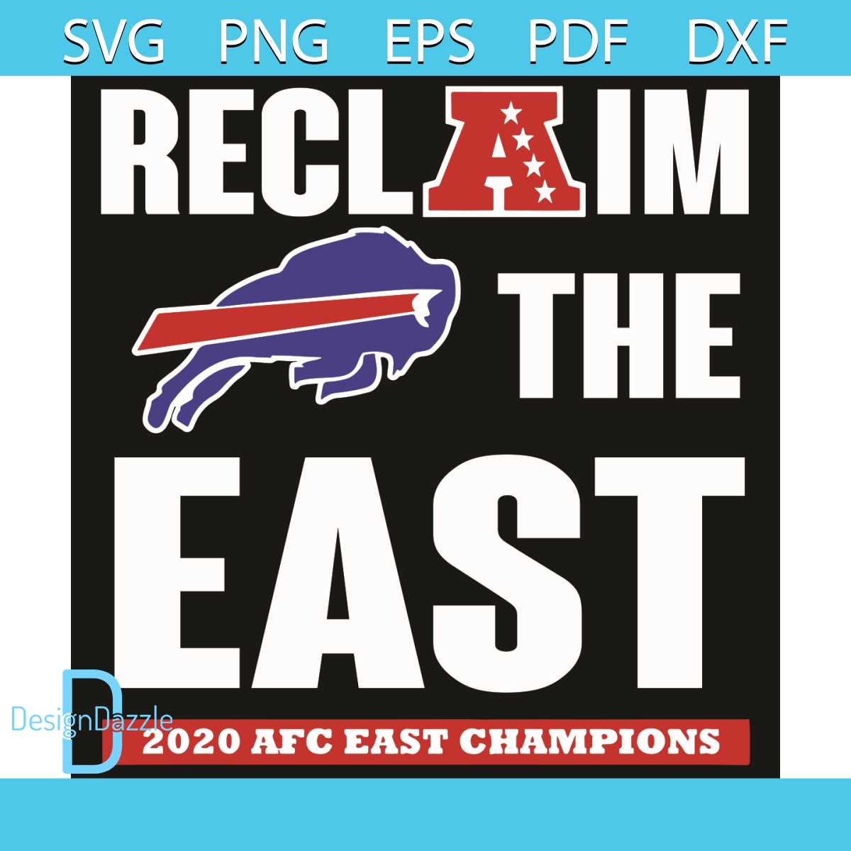 Reclaim The East 2020 Afc East Champions Svg, Sport Svg, Buf | Inspire ...