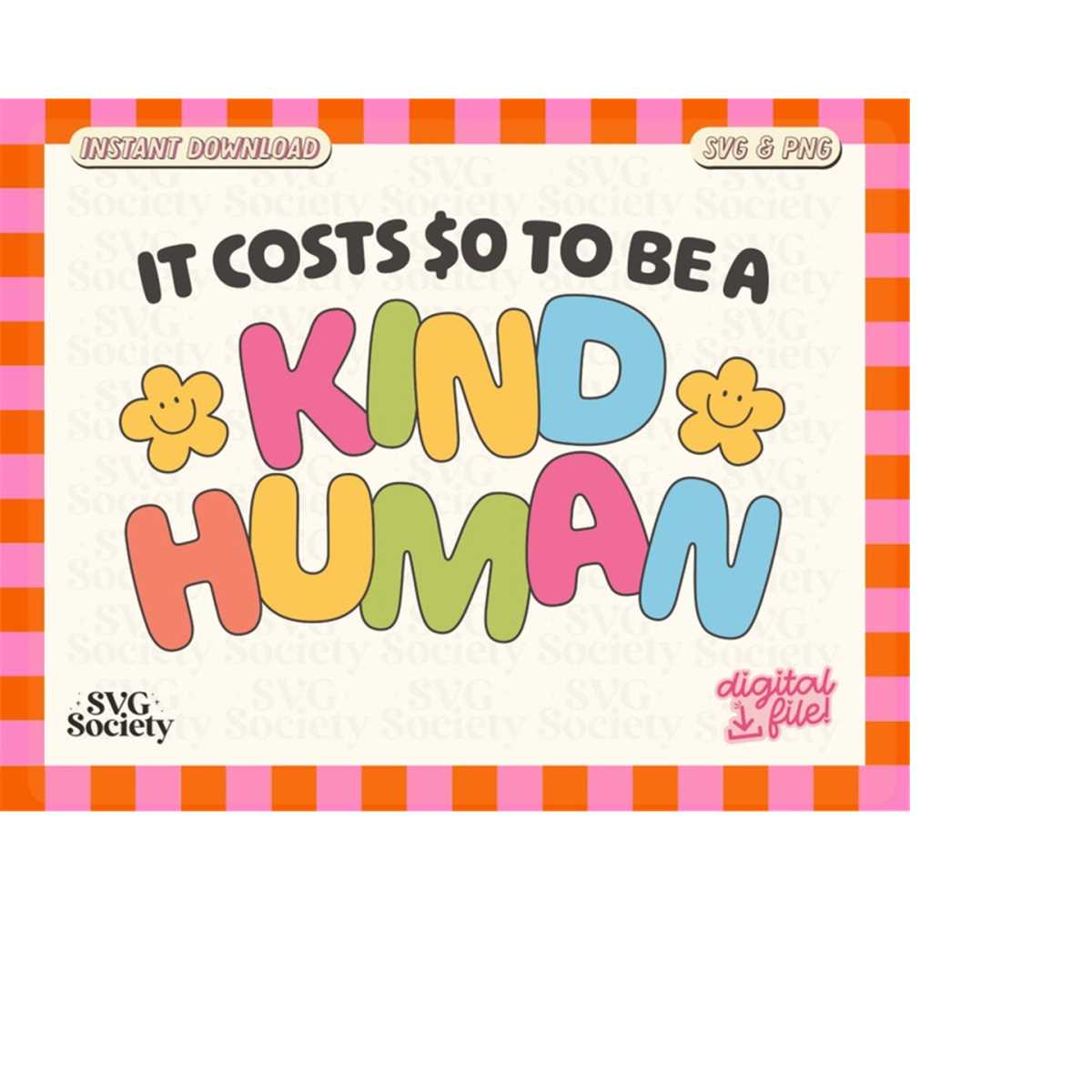 It Costs Zero Dollars SVG PNG, Be Kind Svg, Mental Health Sv | Inspire ...