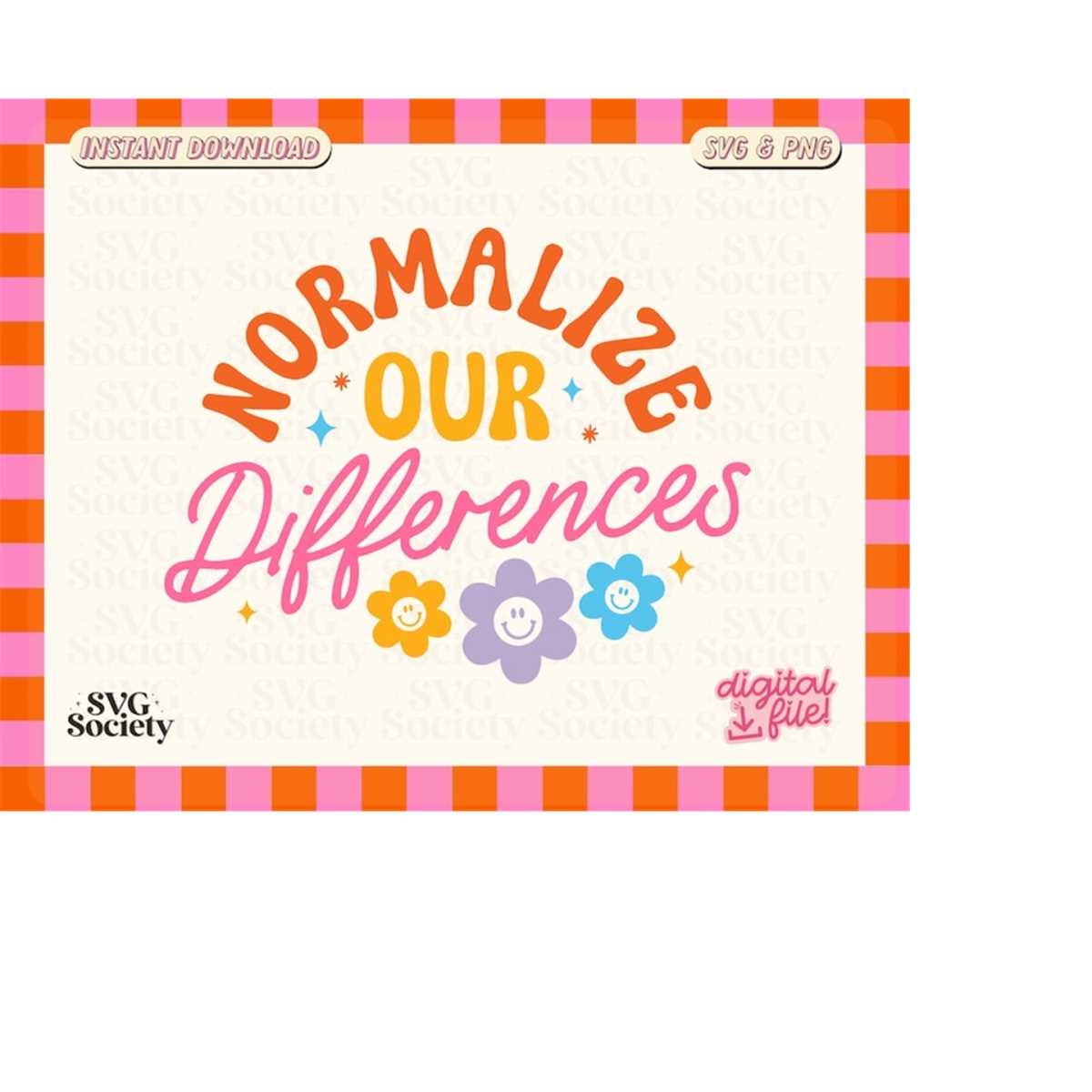 Normalize Our Differences SVG, Neurodiversity Svg, Groovy Sv | Inspire ...