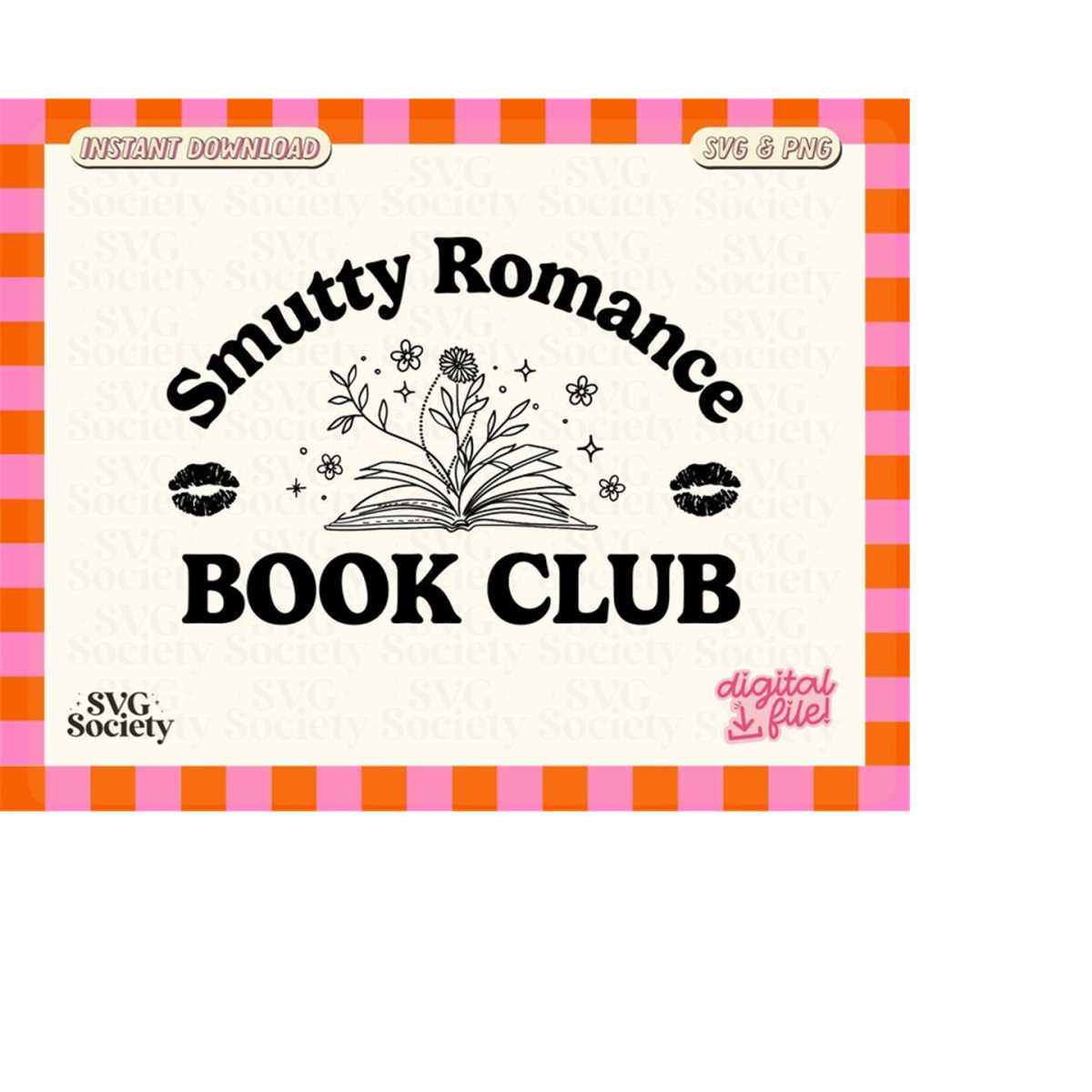 Smutty Romance Book Club SVG PNG, Romance Readers Svg, Smutt | Inspire ...