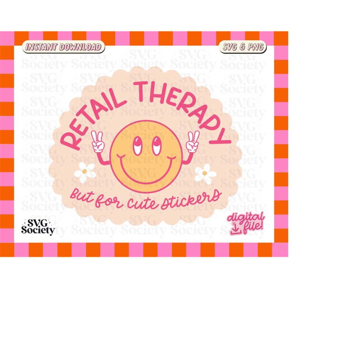 Retail Therapy But For Cute Stickers SVG and PNG Sticker Des | Inspire ...
