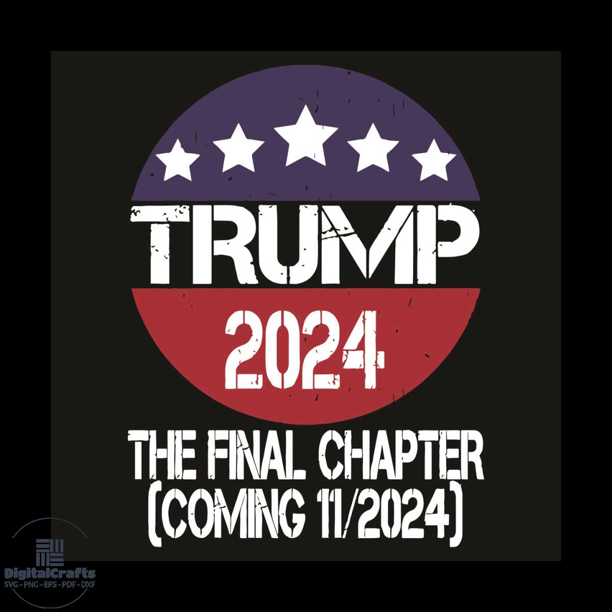 Trump 2024 The Final Chapter Svg, Trending Svg, Donald Trump - Inspire ...