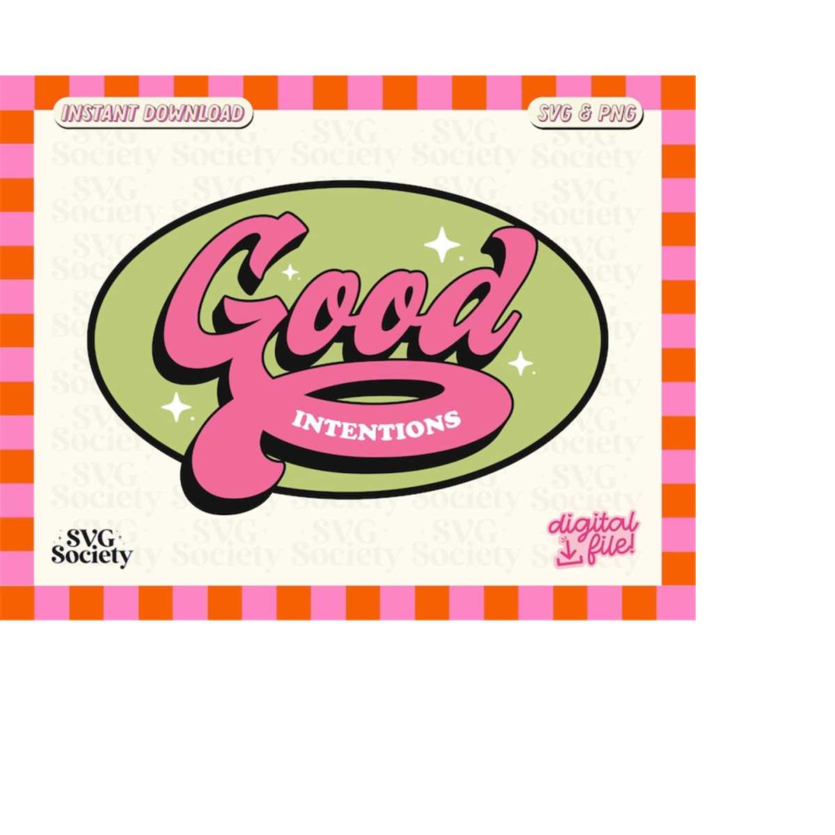 Good Intentions SVG PNG Cute Trendy Aesthetic Design for T-S | Inspire ...